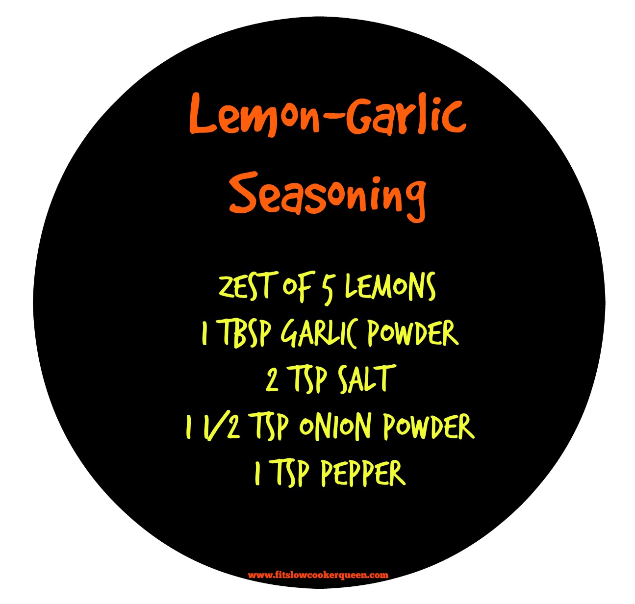 lemon-garlic seasoning template - Fit Slow Cooker Queen